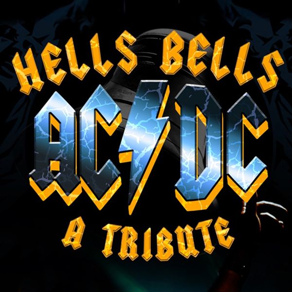 Hells Bells- A tribute to AC/DC