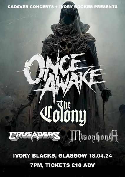 Once Awake and The Colony