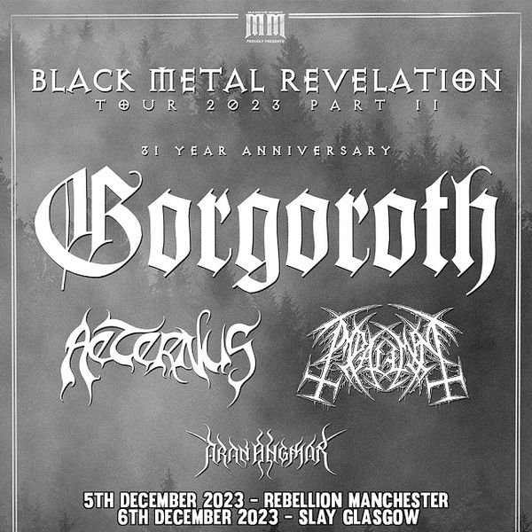 GORGOROTH - 31st Anniversary Tour.