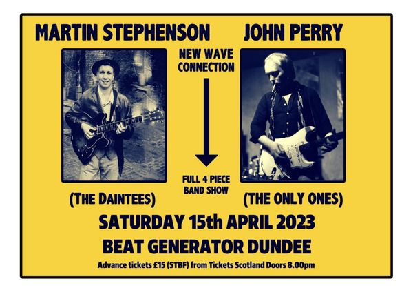Martin Stephenson (The Daintees) & John Perry (The Only Ones)