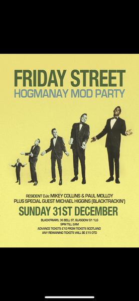 Friday Street Hogmanay Mod Party