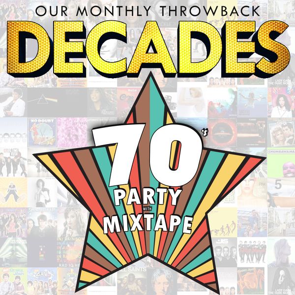 DECADES 70s Party with Mixtapes