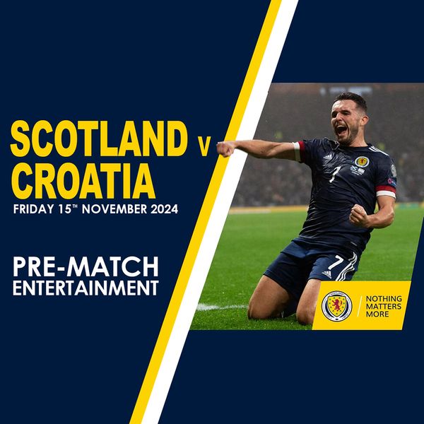 Pre-Match Entertainment- Scotland v Croatia