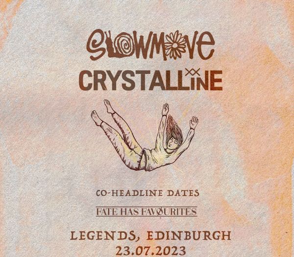 Slow Move & Crystalline