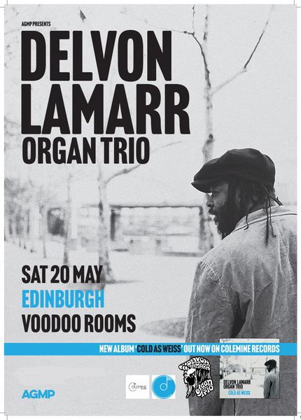 DELVON LAMARR ORGAN TRIO - Edinburgh Show
